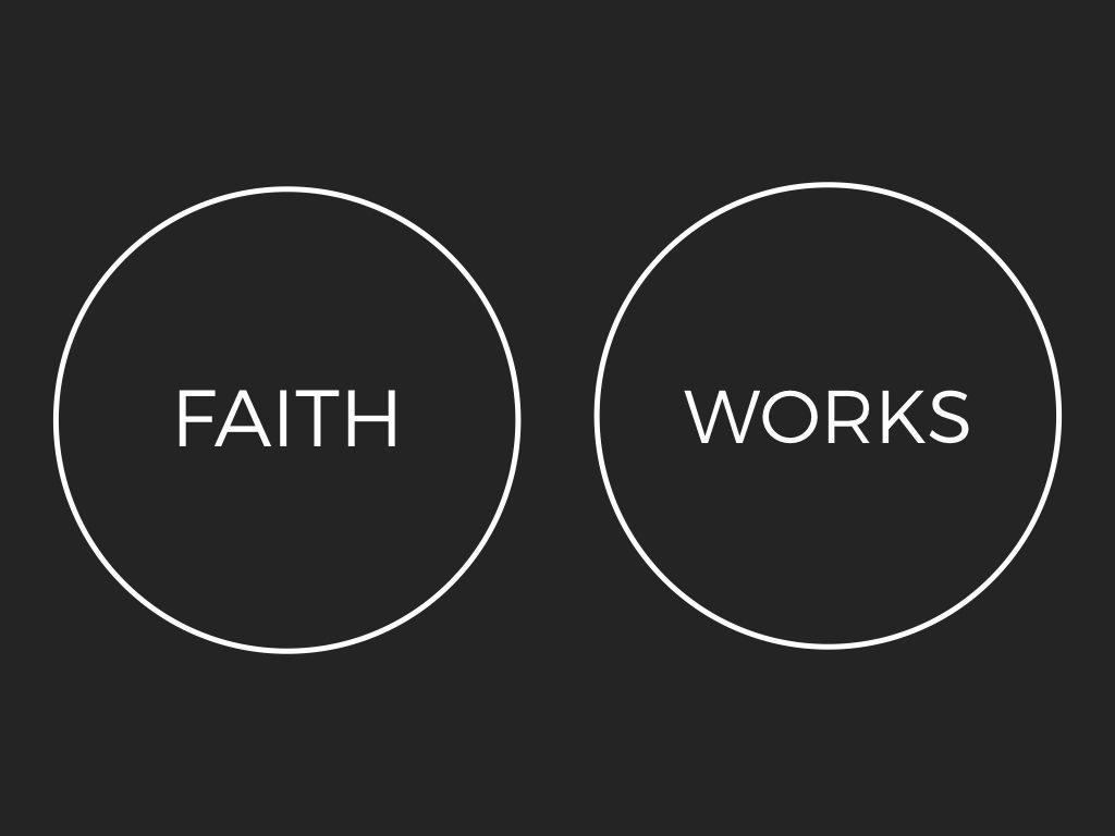 Faith And Works In The Christian Life (And My Diagrams To Explain Them ...
